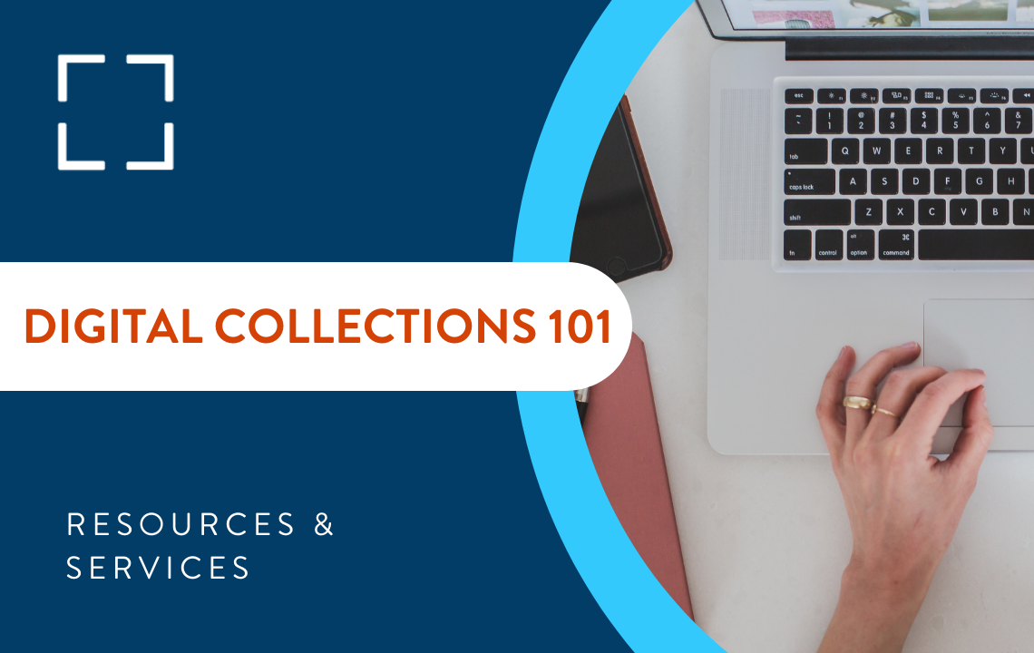 Digital Collections 101 - Evansville Vanderburgh Public Library